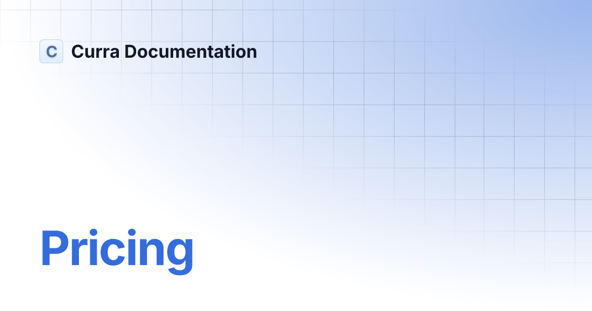 Pricing | Curra Documentation